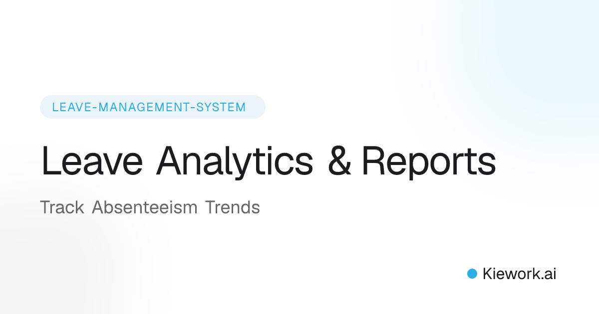 Leave Analytics & Reports | Track Absenteeism Trends