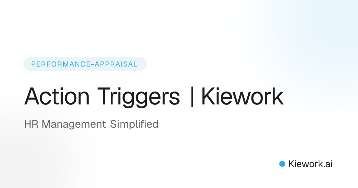 Performance Action Triggers | Automated Promotions & PIPs | Kiework